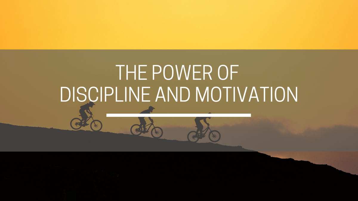 The Power of Discipline and Motivation – Twisted Stone Fitness